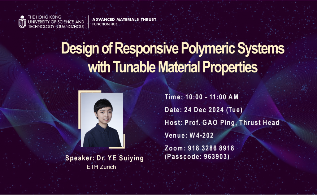 Public Research Seminar by Advanced Materials (AMAT) Thrust, HKUST(GZ) - Design of Responsive ...